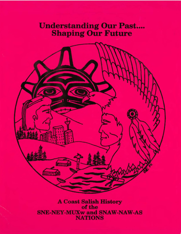Understanding our Past… Shaping Our Future. A Coast Salish History ...